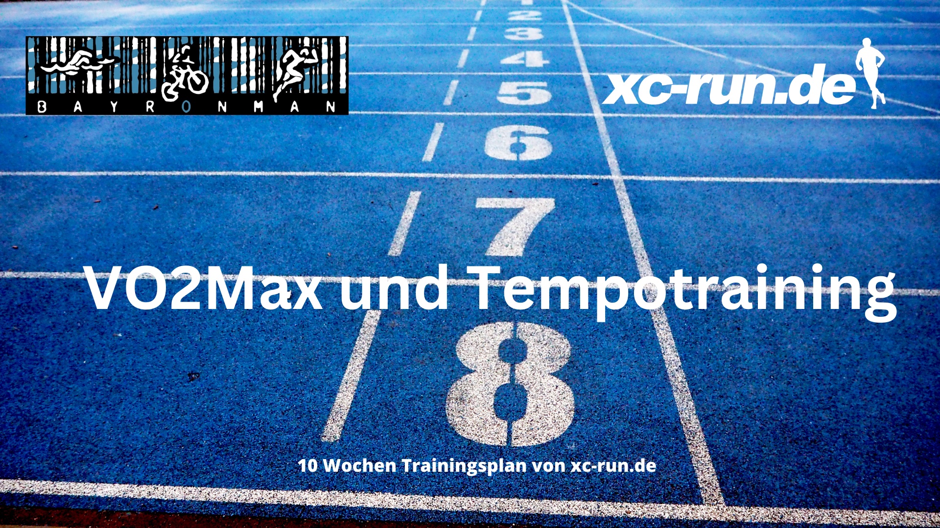Trainingplan Bayronman - 2 - 10-Wochen-Trainingsplan: VO2Max und ...